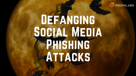 Best Practices for Defanging Social Media Phishing Attacks | PhishLabs