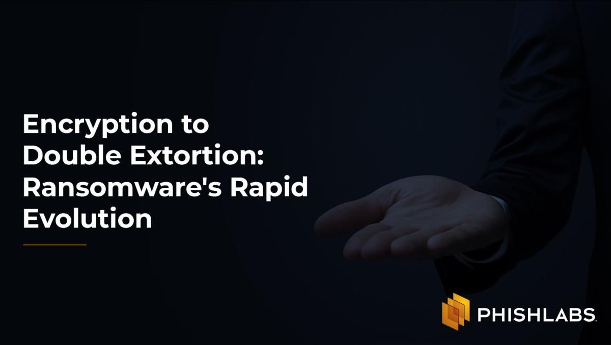 Encryption to Double Extortion: Ransomware's Evolution | PhishLabs