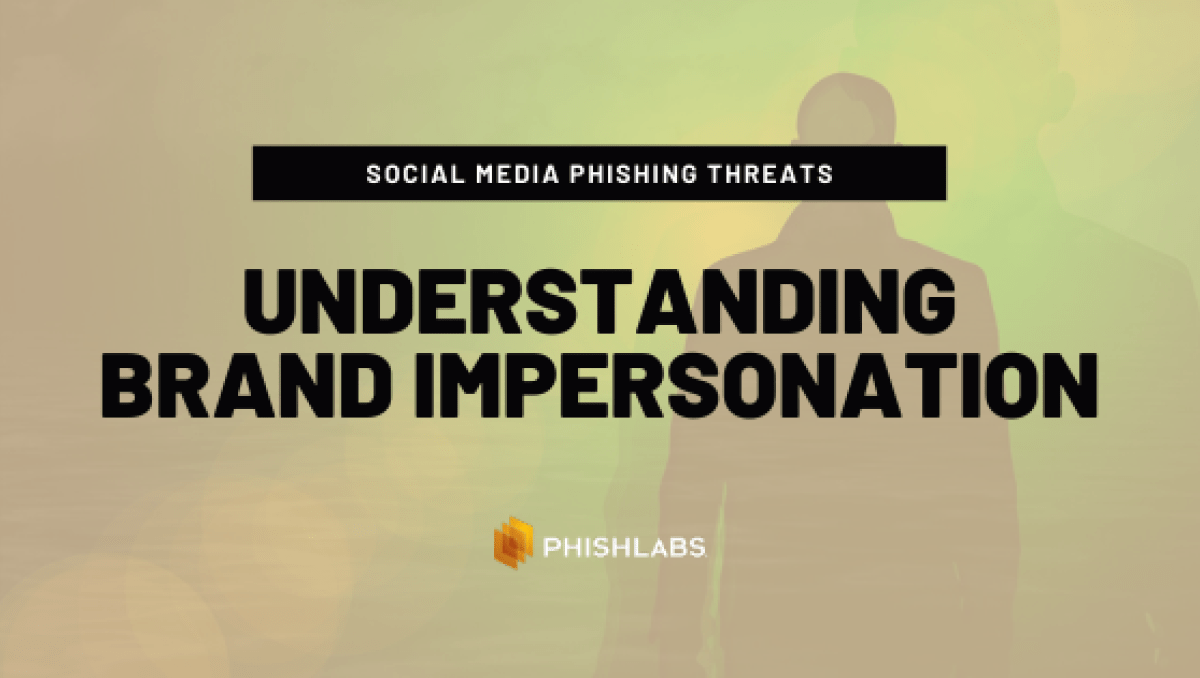 How to Handle Brand Impersonation on Social Media | PhishLabs